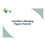 CaseWare Working Papers Tutorial – PA Academy
